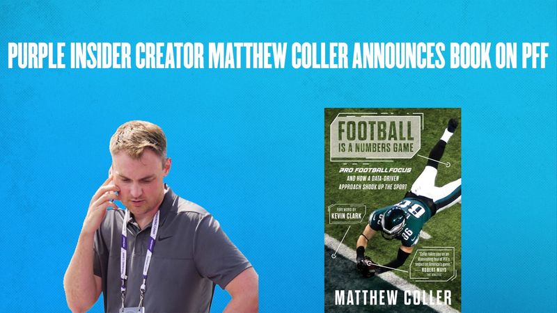 Purple Insider's Matthew Coller Announces Book on PFF